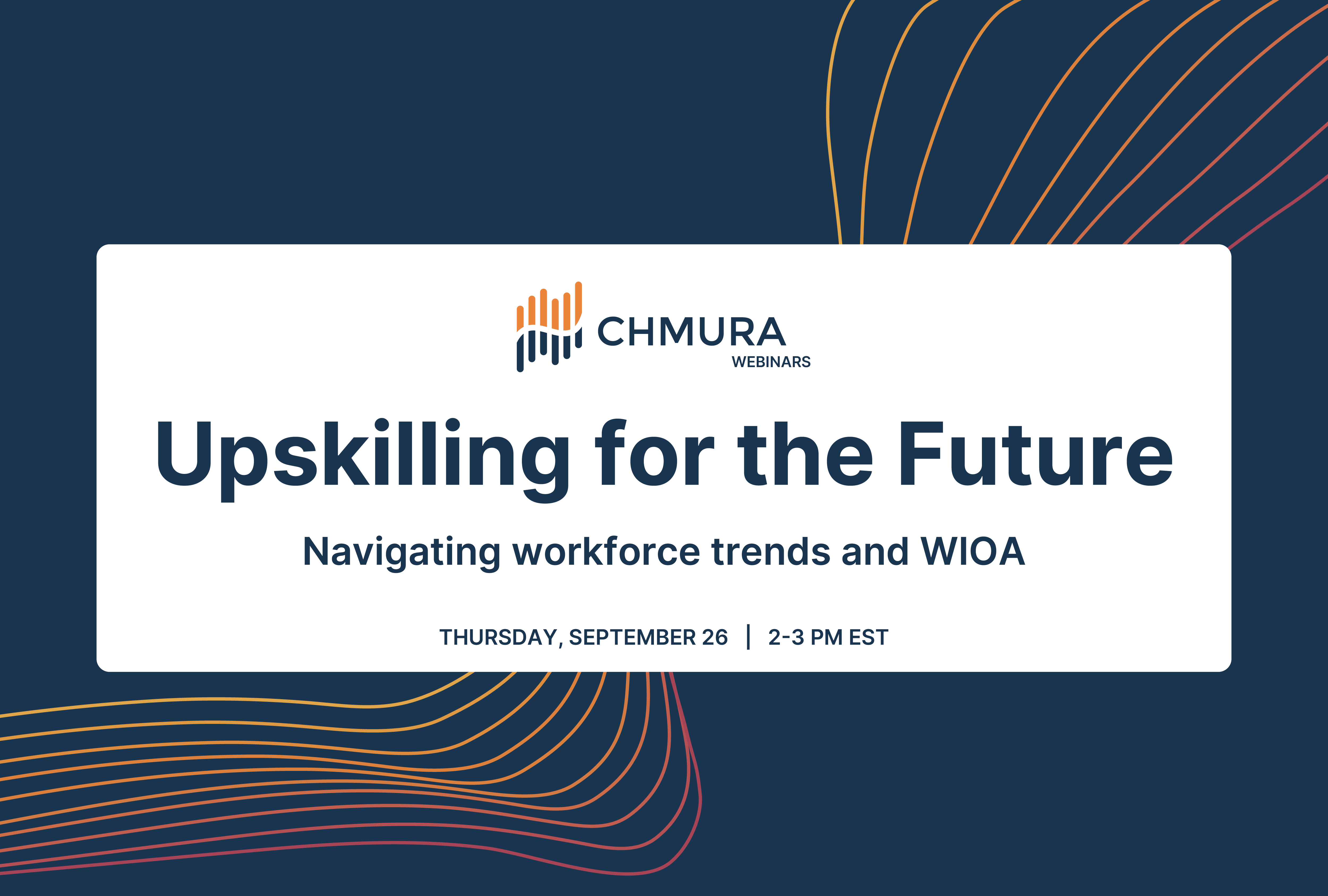 Upskilling for the Future | Chmura Webinars